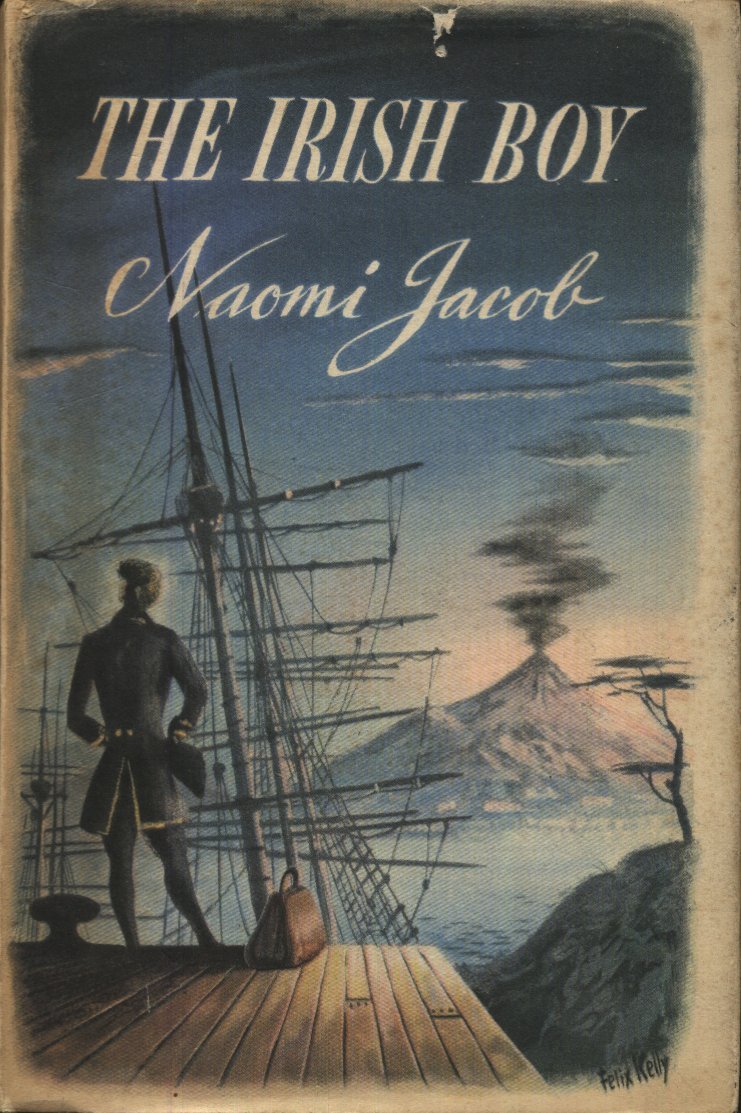 THE IRISH BOY - A ROMANTIC BIOGRAPHY: Jacob, Naomi: Amazon.com: Books
