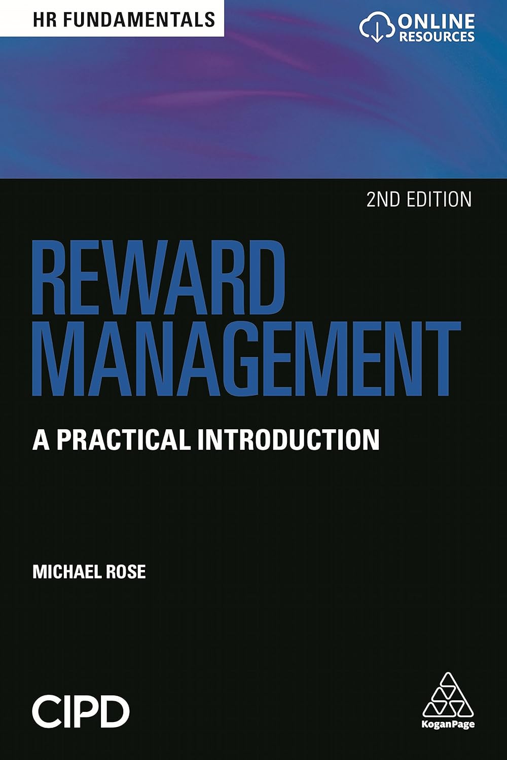 Reward Management: A Practical Introduction (HR Fundamentals, 18): Rose ...