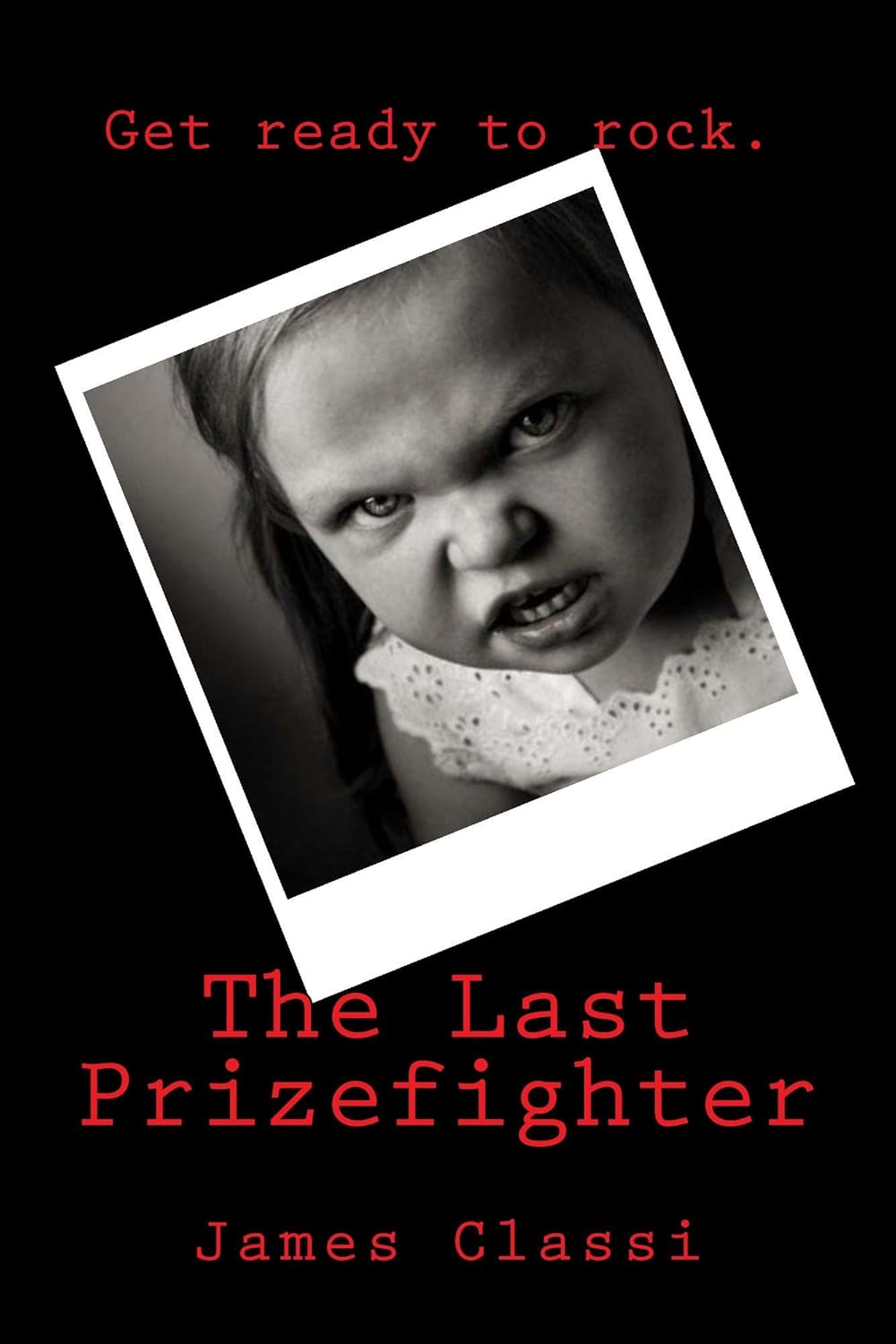 Amazon.com: The Last Prizefighter eBook : Classi, James, Classi, Laura ...