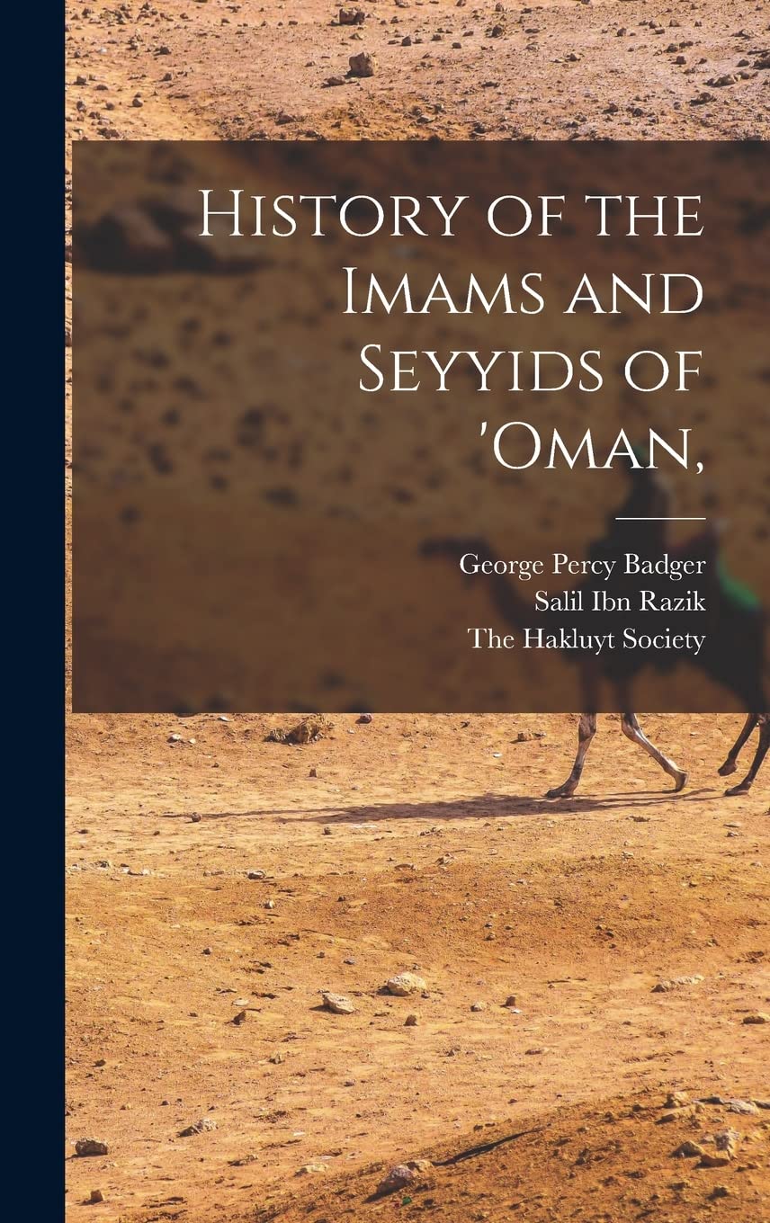 Amazon.com: History of the Imams and Seyyids of 'Oman,: 9781016270540 ...