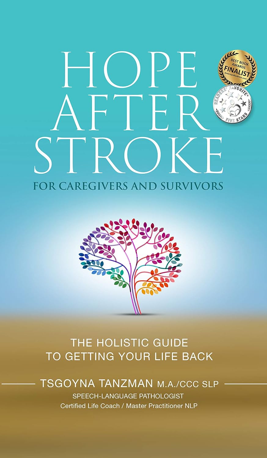 Hope After Stroke for Caregivers and Survivors: The Holistic Guide To ...