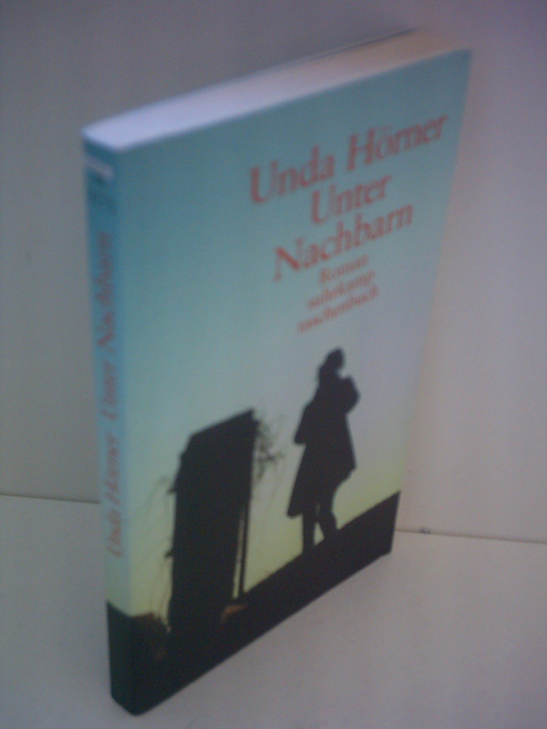 Amazon.com: Unter Nachbarn.: 9783518396711: Hörner, Unda: Books