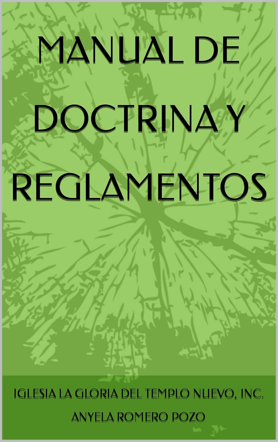 MANUAL DE DOCTRINA Y REGLAMENTOS eBook : ROMERO POZO, ANYELA , QUEZADA, FRANCISCO, DE EDUCACION ...