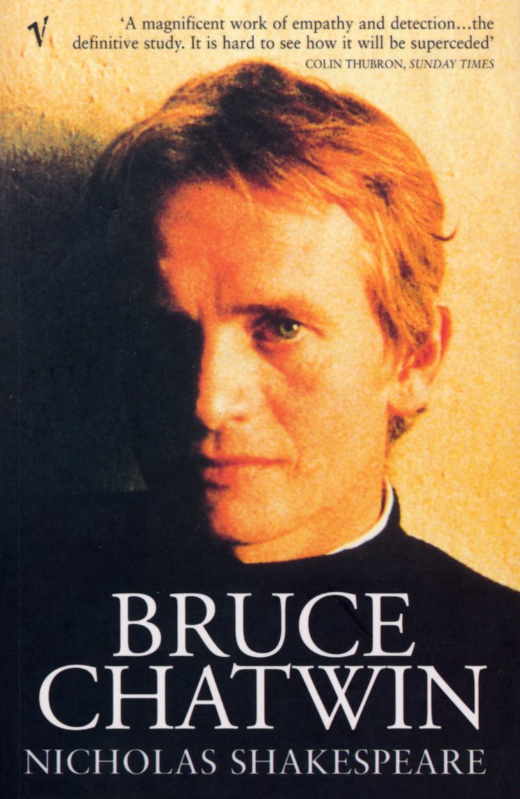 Bruce Chatwin: SHAKESPEARE, NICHOLAS: 9780099289975: Amazon.com: Books