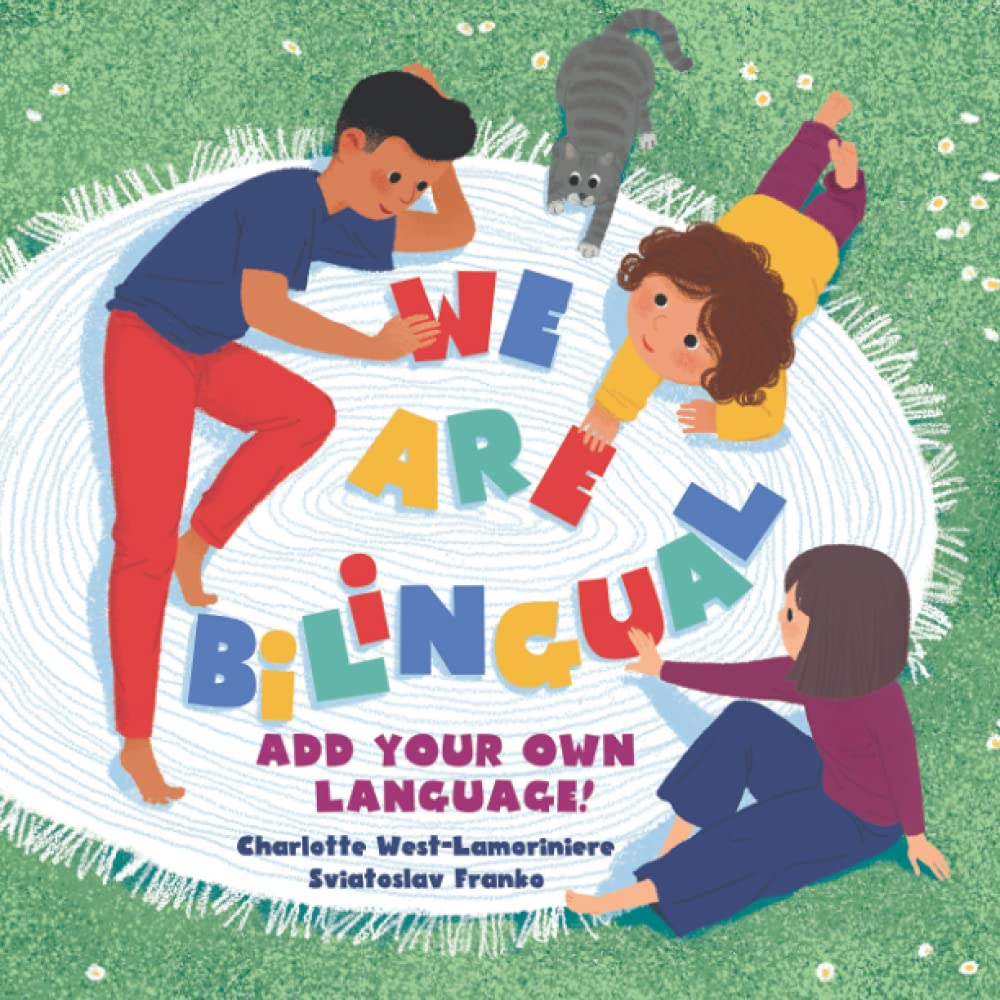 WE ARE BILINGUAL - Add Your Own Language: A bilingual book to fill in ...
