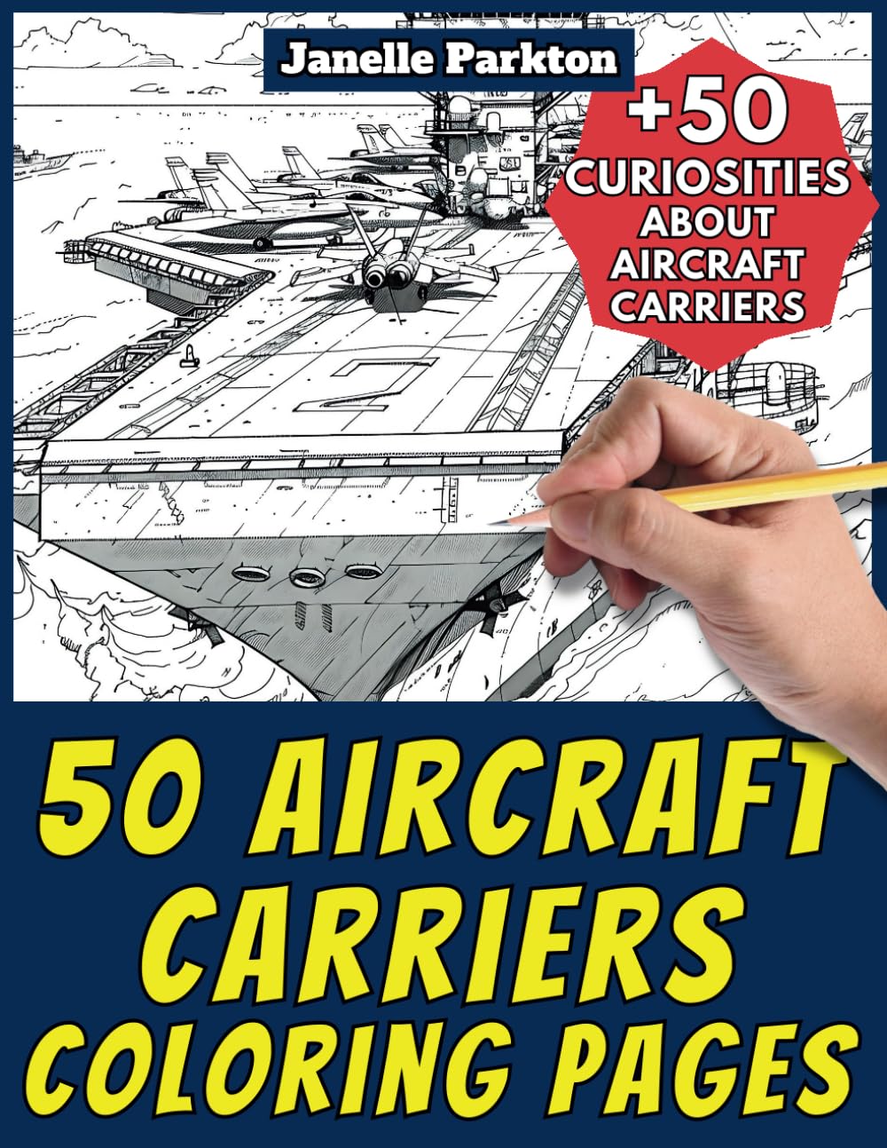 50 Aircraft Carriers Coloring Pages Book for Kids and Adults: +50 ...