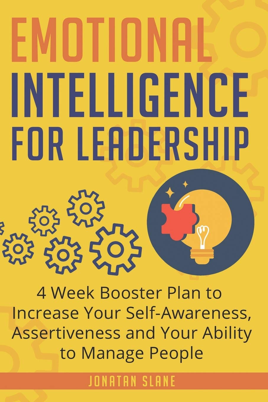 Emotional Intelligence for Leadership: 4 Week Booster Plan to Increase ...