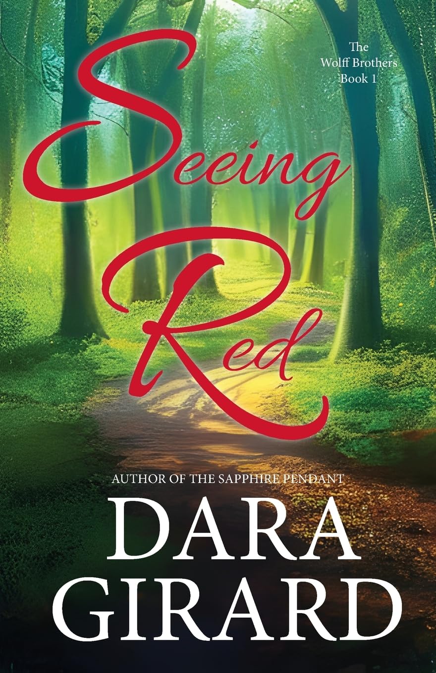 Amazon.com: Seeing Red (The Wolff Brothers): 9781949764758: Girard, Dara: Books
