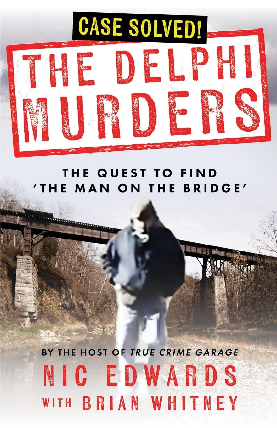 Amazon | THE DELPHI MURDERS: The Quest To Find ‘The Man On The Bridge ...