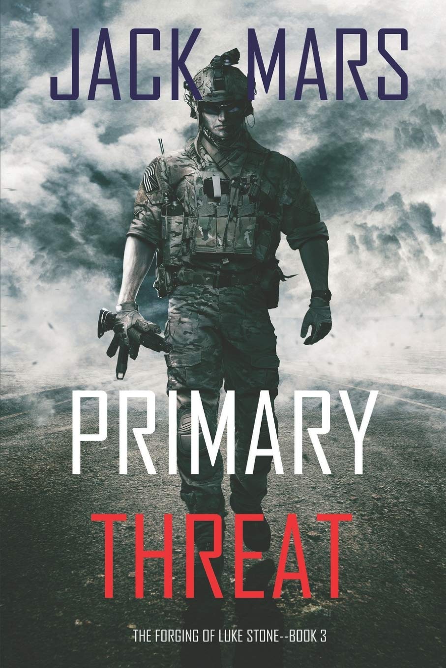 Primary Threat: The Forging of Luke Stone—Book #3: Mars, Jack ...