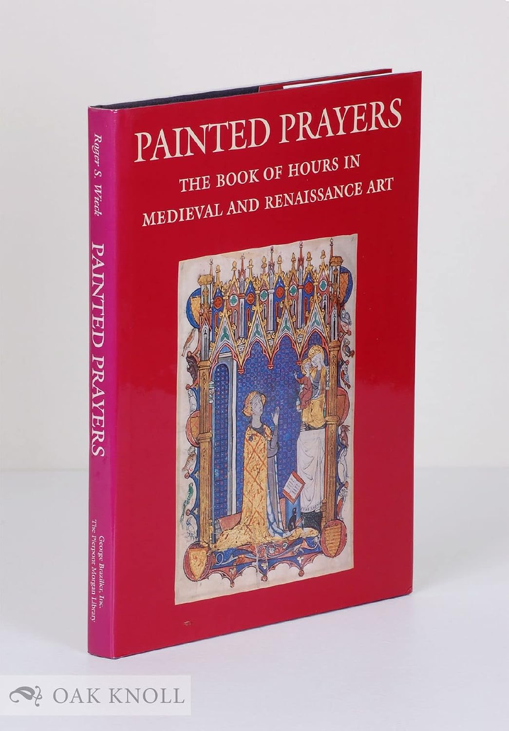 Painted Prayers: The Book of Hours in Medieval and Renaissance Art ...