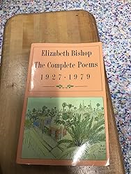 The Complete Poems: 1927-1979: Bishop, Elizabeth: 9780374518172: Amazon ...