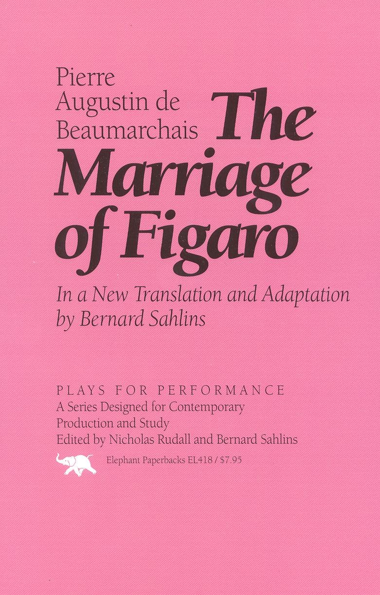 The Marriage of Figaro (Plays for Performance Series): Beaumarchais ...