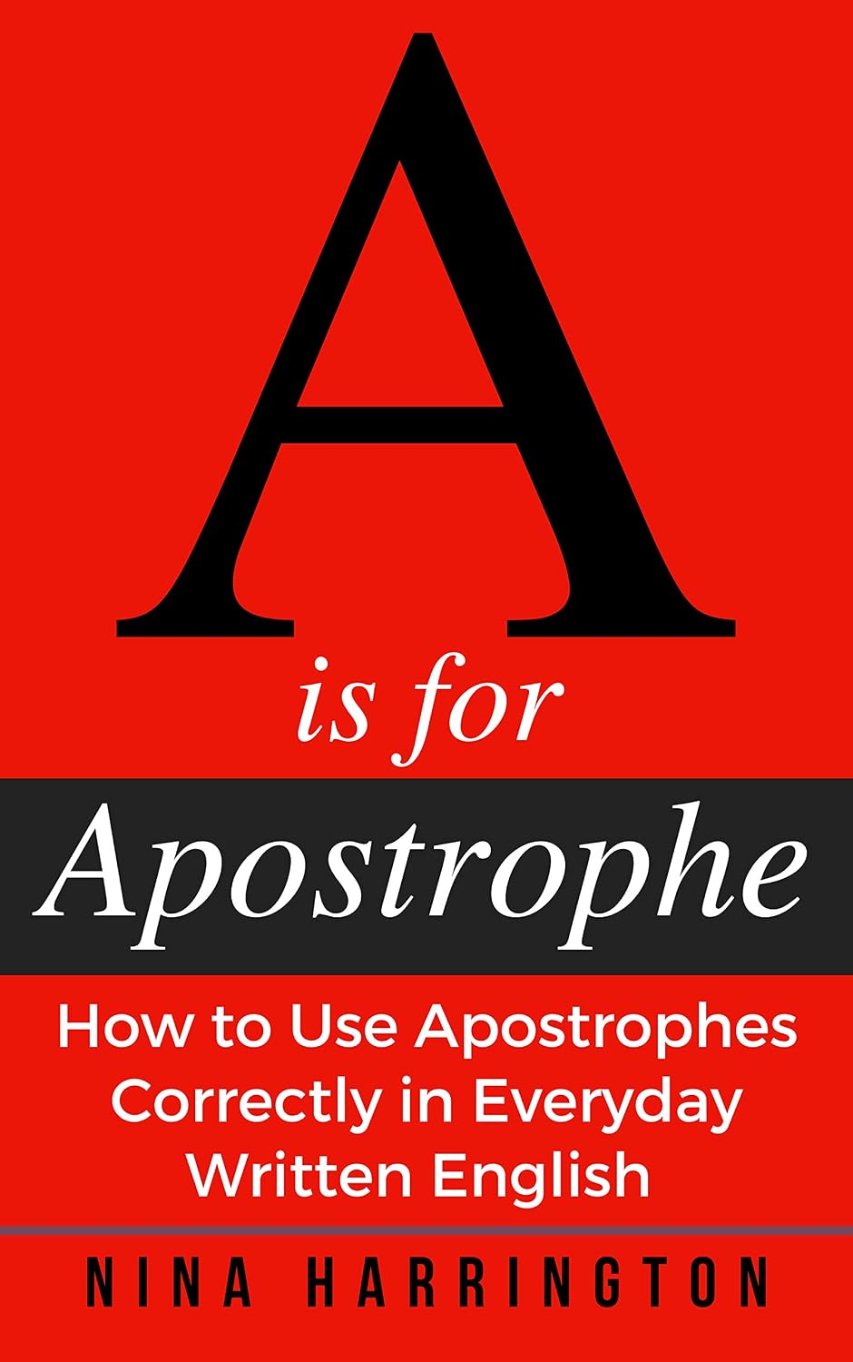 Amazon.com: A is for Apostrophe: How to Use Apostrophes Correctly in ...