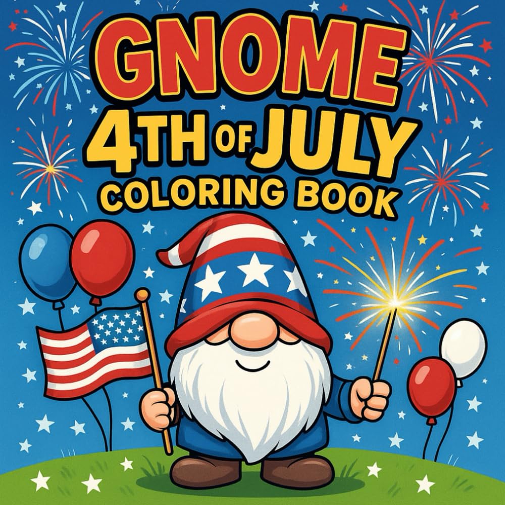 Amazon.com: 4th of July Gnome Coloring Book: A Fun and Patriotic Red ...