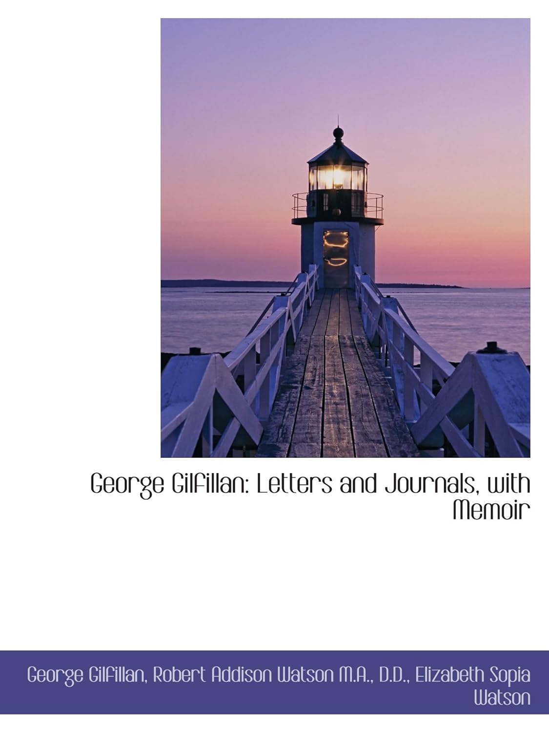 Amazon.com: George Gilfillan: Letters and Journals, with Memoir ...