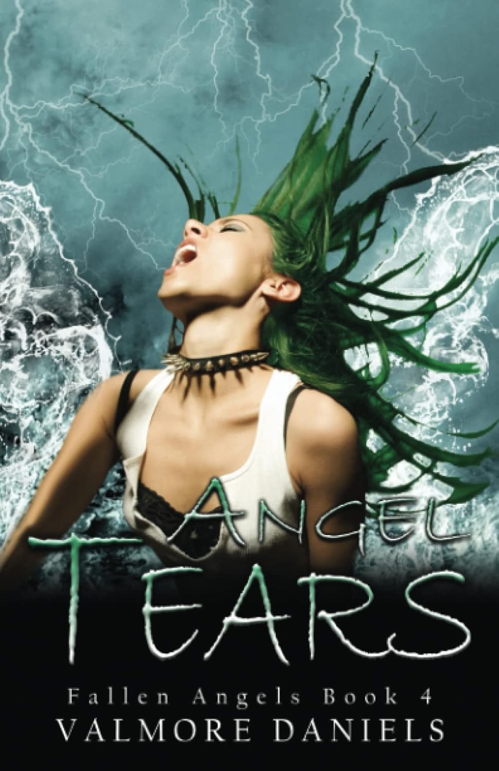 Angel Tears (Fallen Angels - Book 4): Daniels, Valmore: 9781927560372 ...