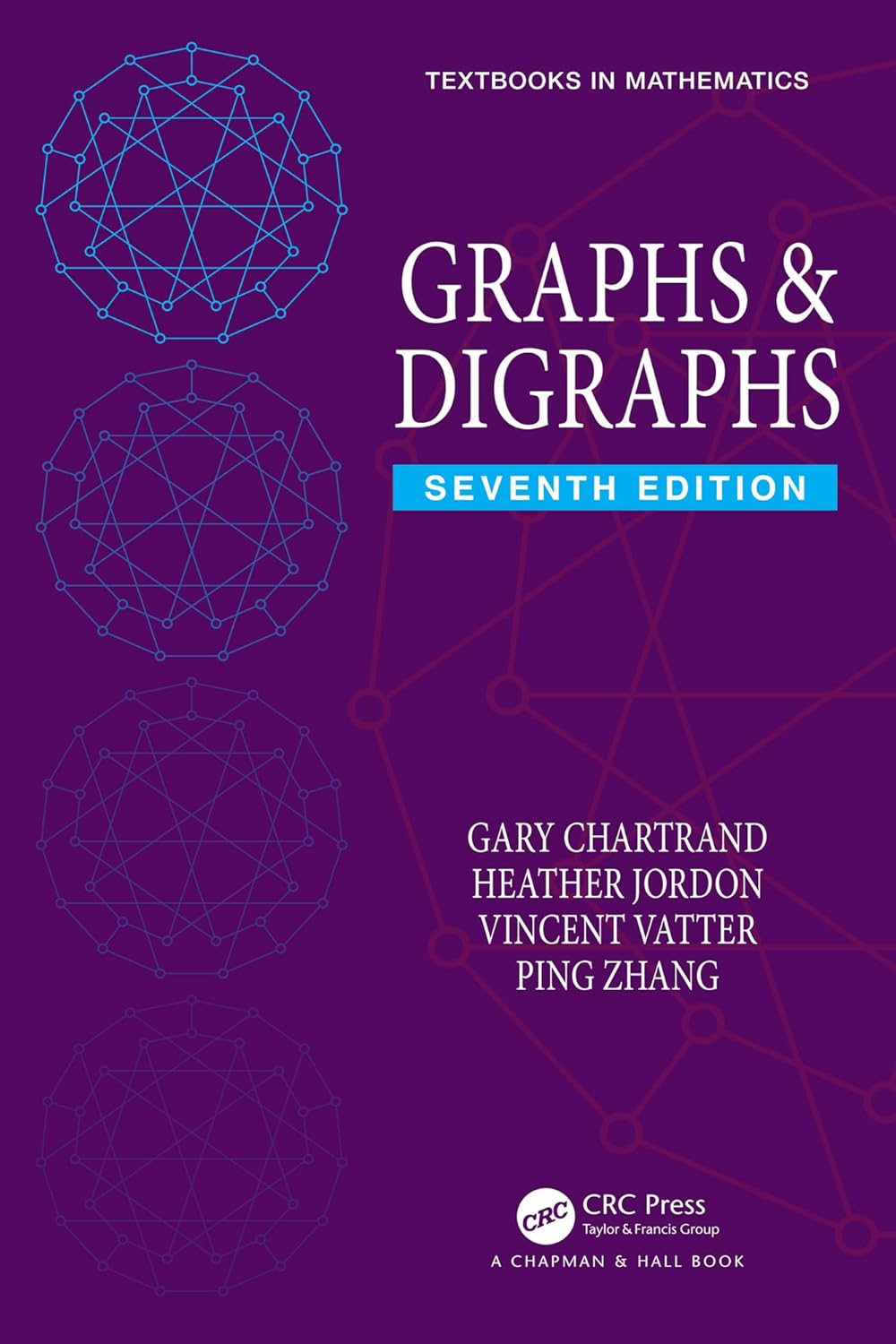 Graphs & Digraphs (Textbooks in Mathematics) 7, Chartrand, Gary, Jordon ...