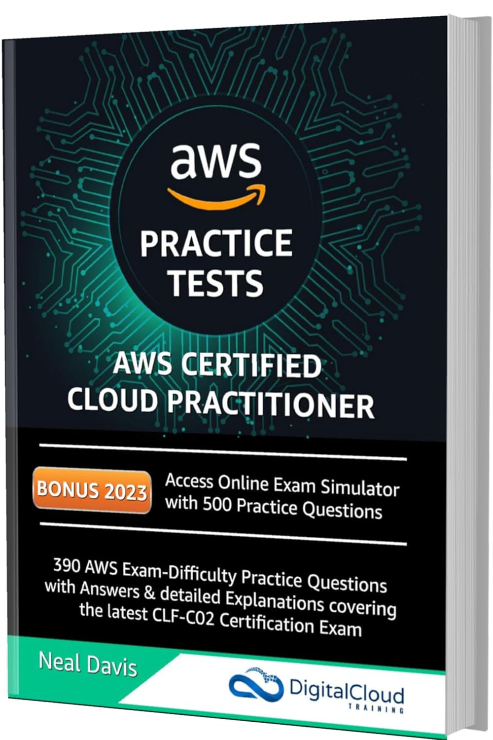 AWS Certified Cloud Practitioner Practice Tests 2023: 390 AWS Practice ...