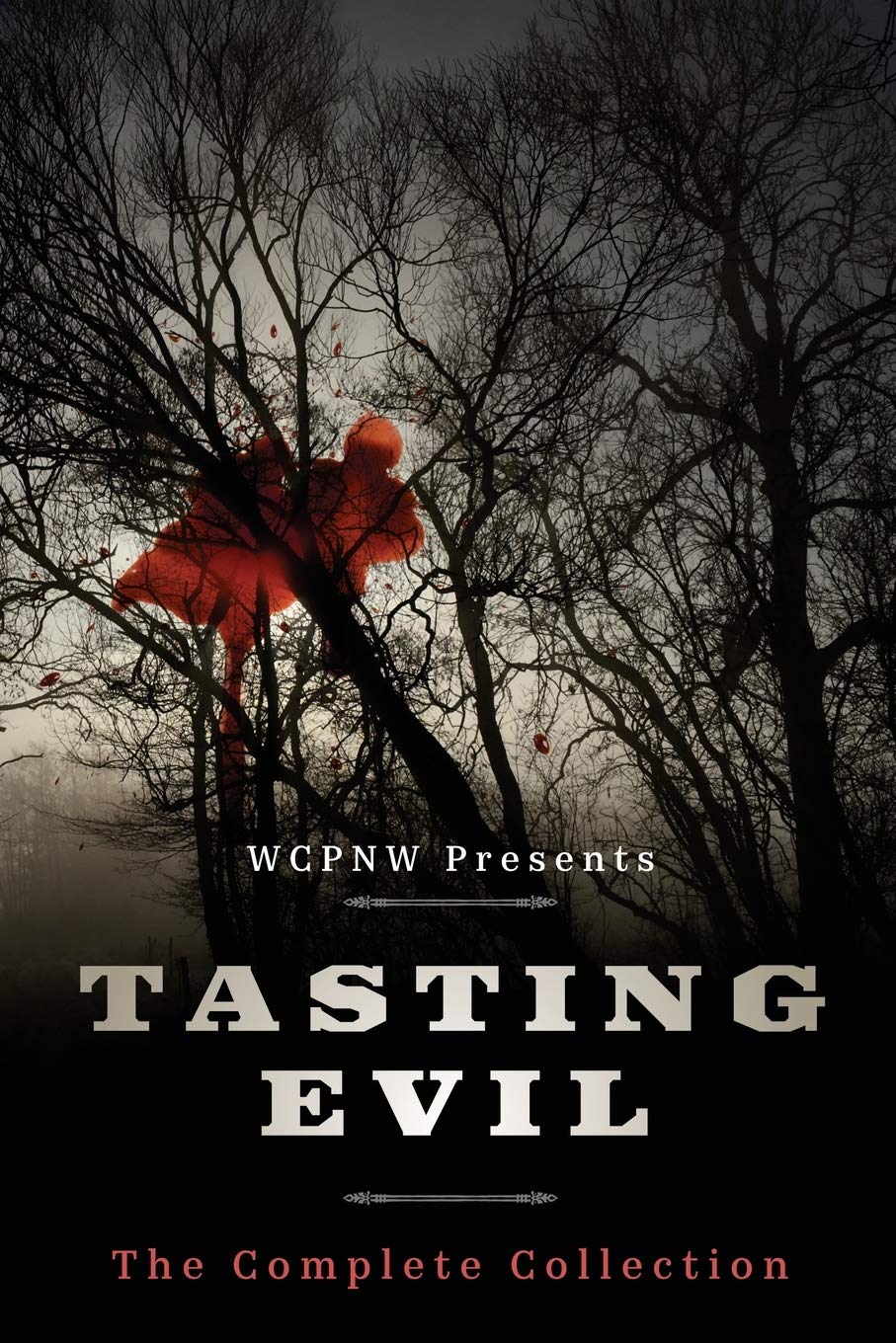 Tasting Evil: The Complete Collection (WCPNW Anthologies): Rhen, Sonya ...