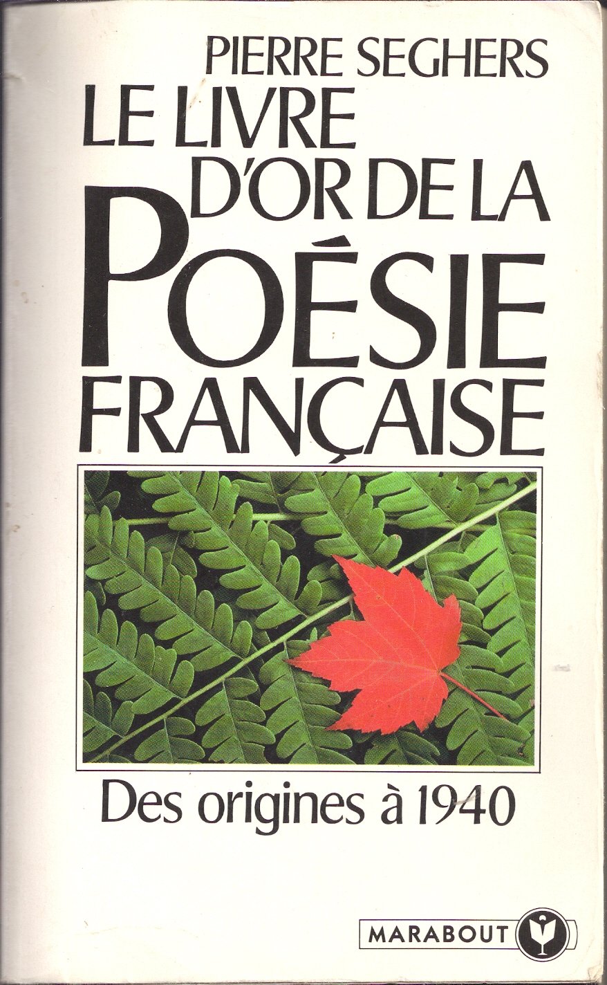 Amazon.com: Le Livre D'or De La Poesie Francaise, Des Origines a 1940 ...