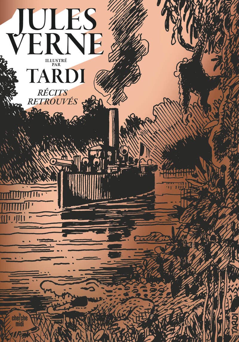 Amazon.fr - Récits retrouvés - Verne, Jules, Tardi, Jacques, Robin ...