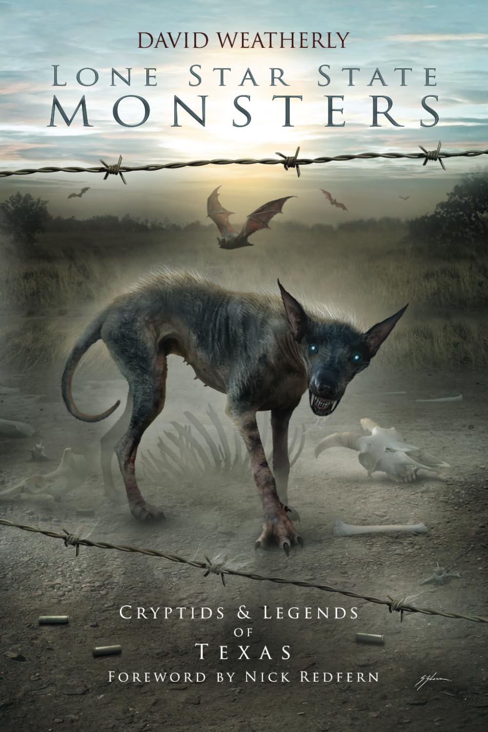 Lone Star State Monsters: Cryptids & Legends of Texas (Monsters of America): Weatherly, David ...