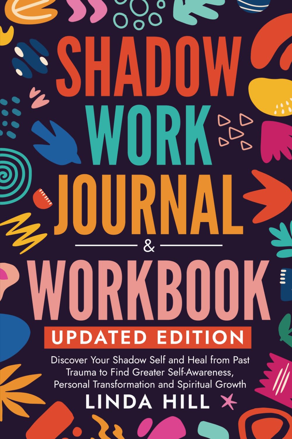 Shadow Work Journal and Workbook, Updated Edition: Discover Your Shadow ...