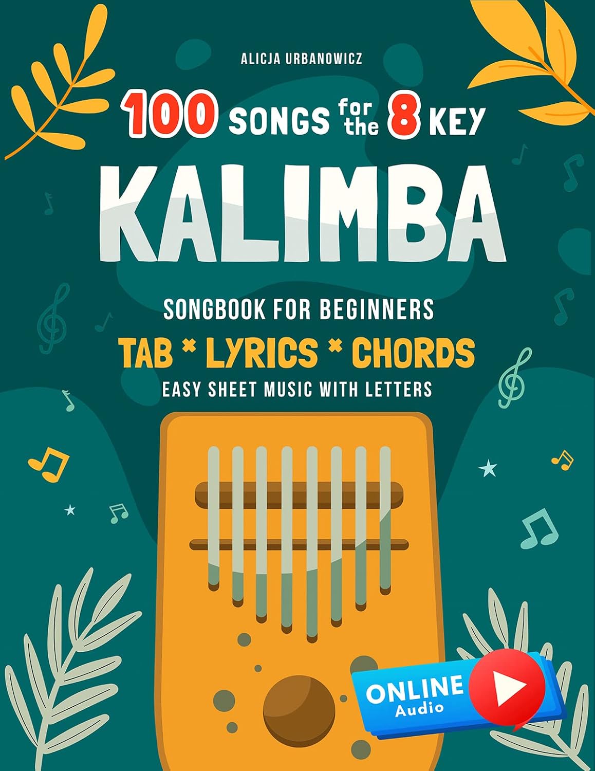 Kalimba 100 Songs for the 8 Key I Songbook for Beginners I TAB Lyrics ...