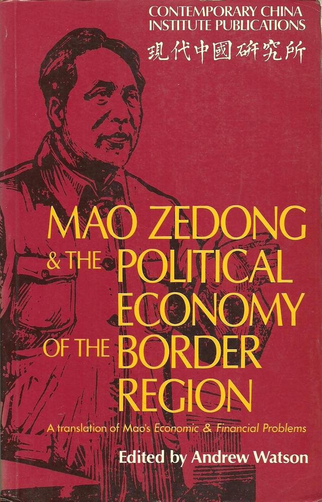 Amazon.com: Mao Zedong and the Political Economy of the Border Region ...