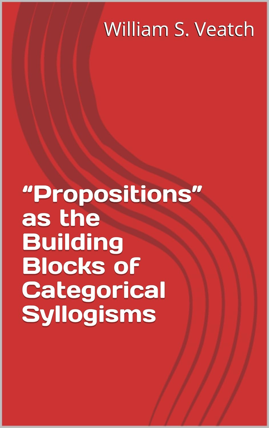 Amazon.com: “Propositions” as the Building Blocks of Categorical ...