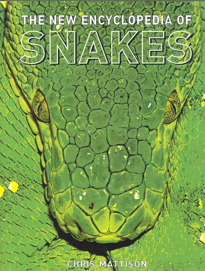 The New Encyclopedia of Snakes: Mattison, Chris: 9780691132952: Amazon ...