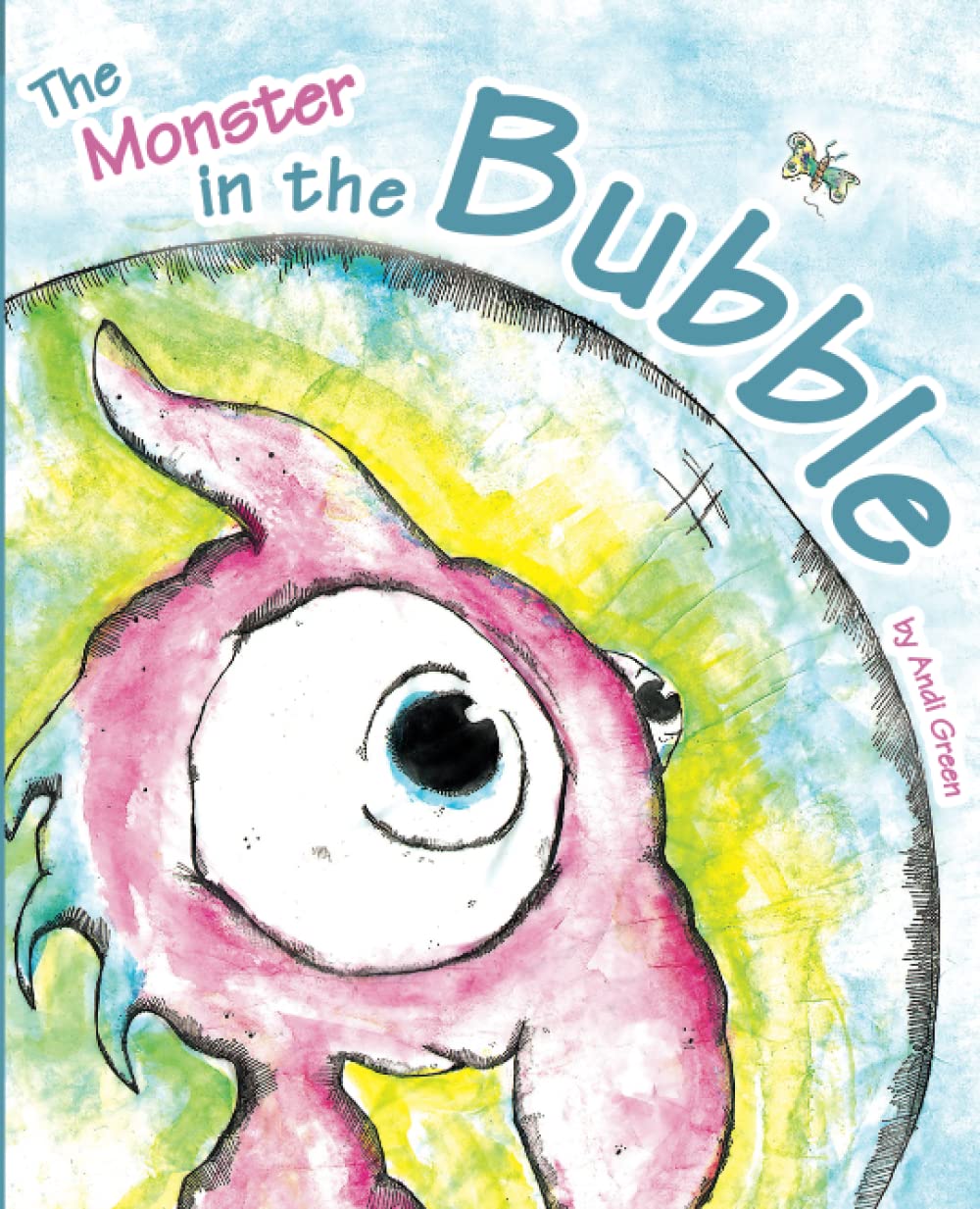 The Monster In The Bubble: A Book about Fear (The WorryWoos): Green ...