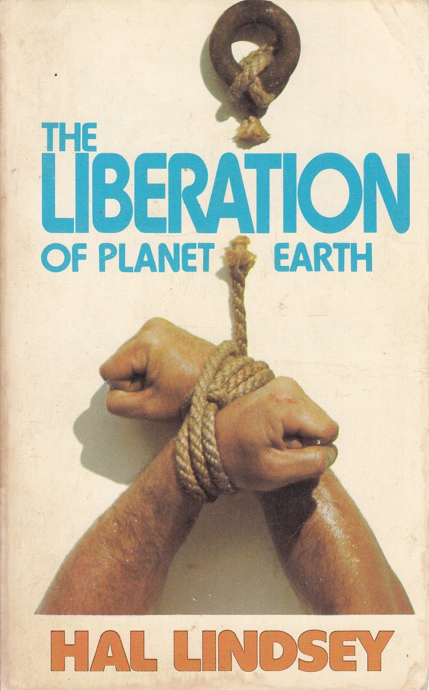 Amazon.com: Liberation of Planet Earth: 9780551005624: Hal Lindsey: Books