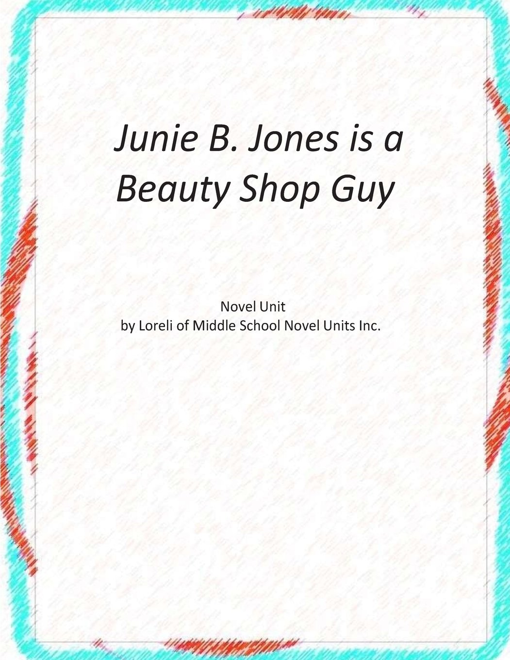 Amazon.com: Junie B. Jones is a Beauty Shop Guy: 9781508810407: Middle ...