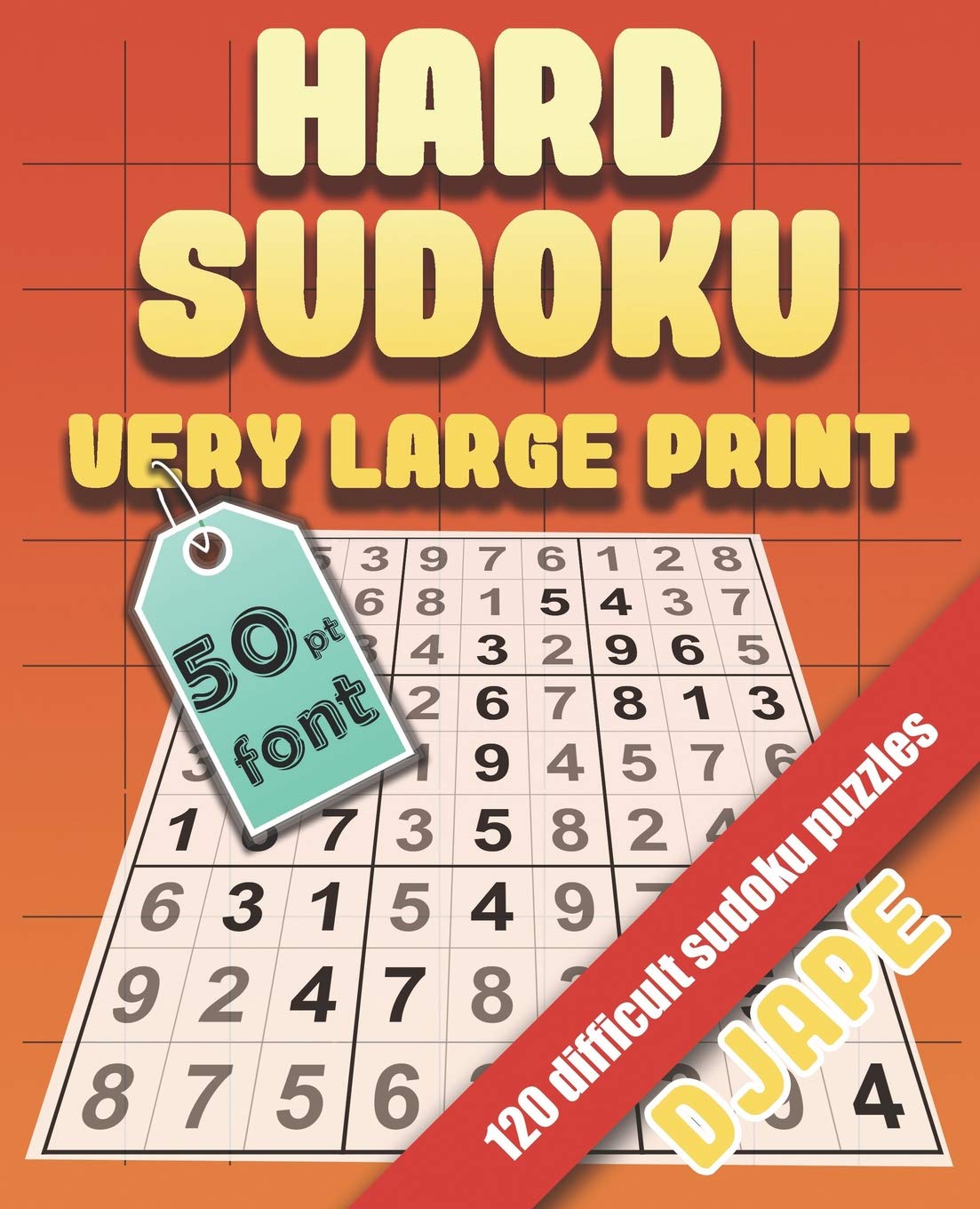 Hard Sudoku Very Large Print: 120 Difficult Sudoku Puzzles 50pt Font ...