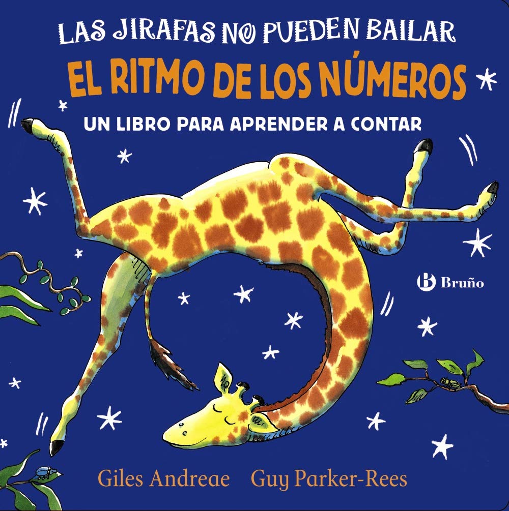 Las jirafas no pueden bailar. El ritmo de los números: Andreae, Giles ...