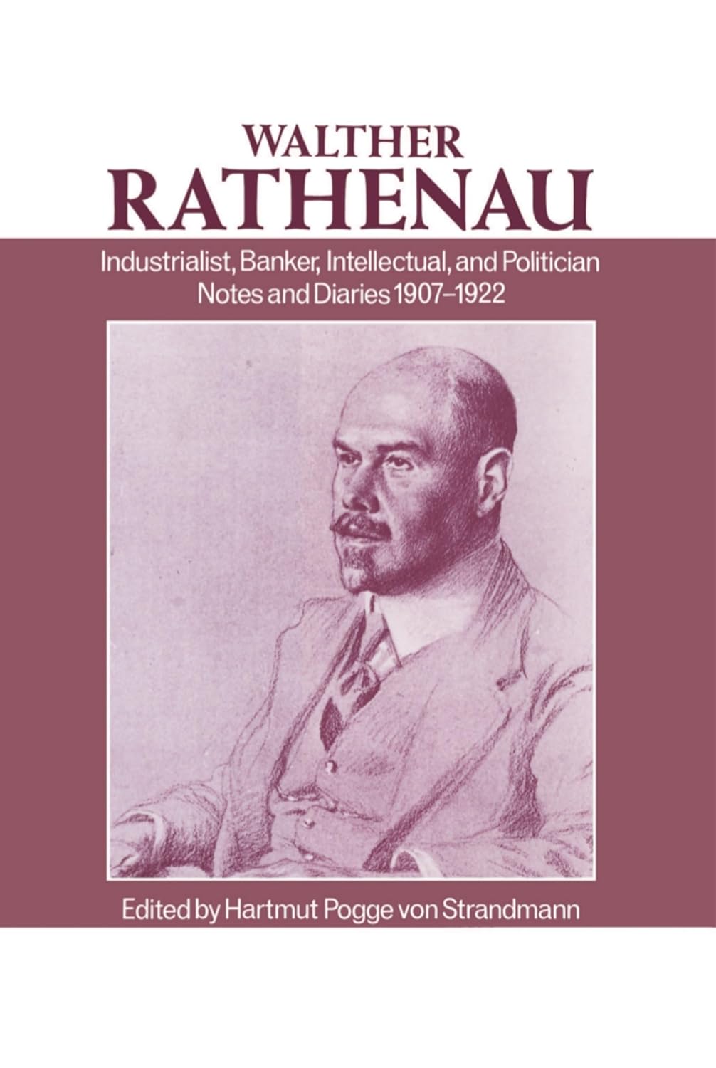Amazon.com: Walther Rathenau: Industrialist, Banker, Intellectual, and ...
