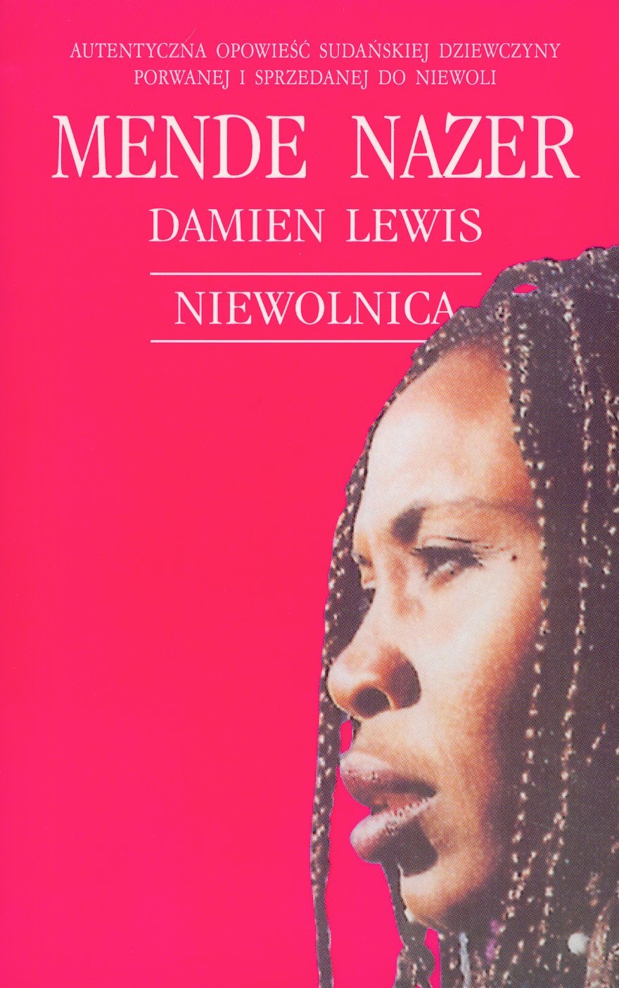 Niewolnica: Mende Nazer, Damien Lewis: 9788373593985: Amazon.com: Books