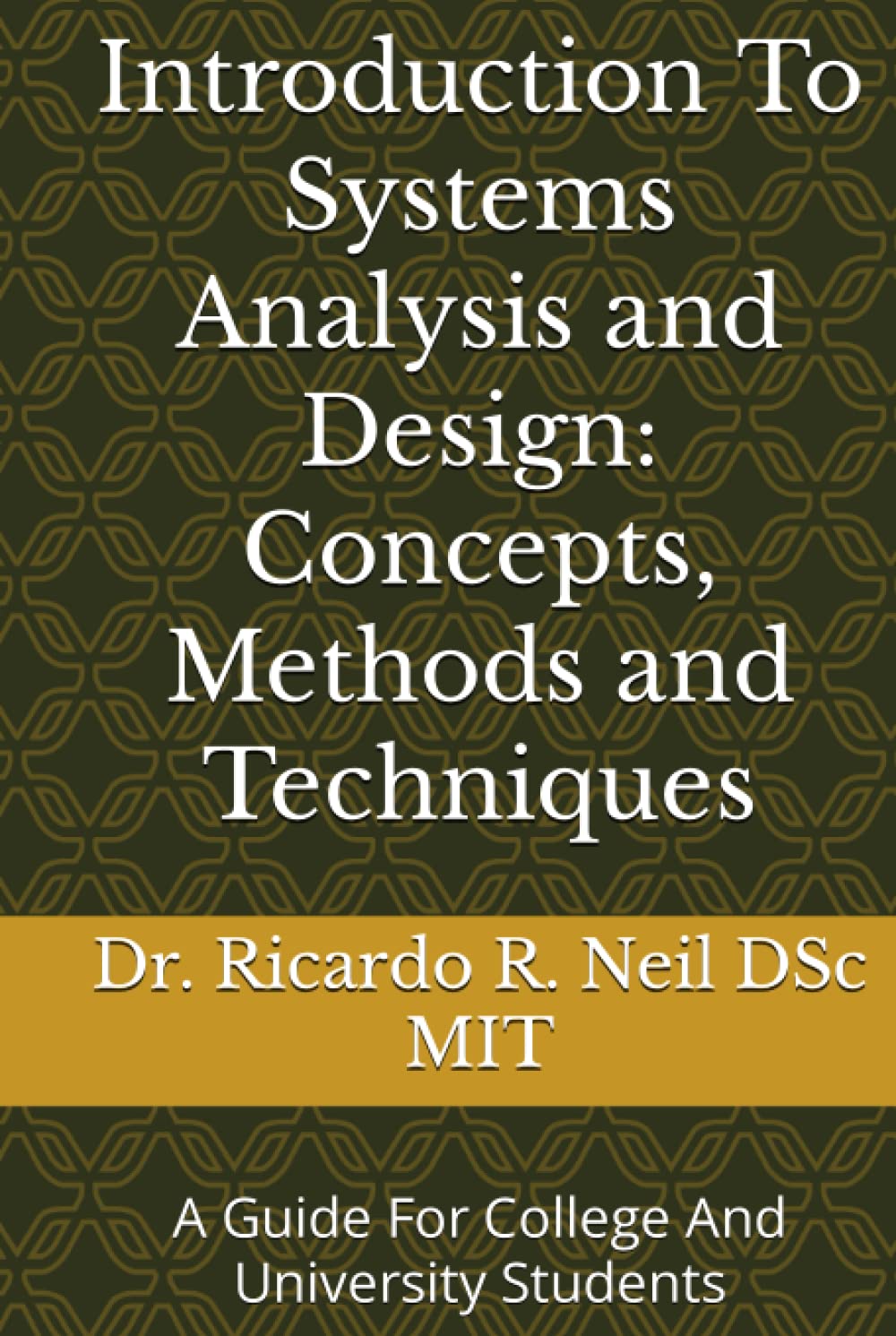 Introduction To Systems Analysis and Design: Concepts, Methods and ...