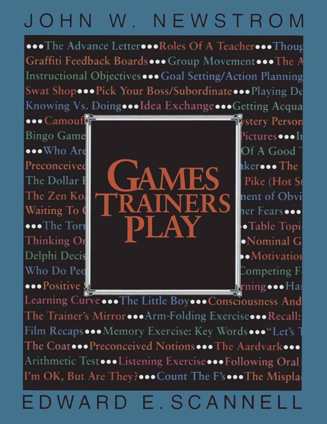 Games Trainers Play (McGraw-Hill Training Series): Scannell, Edward E ...