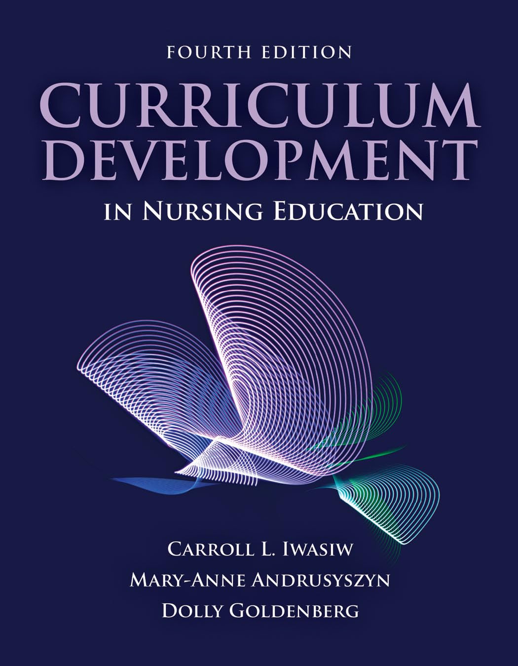 Curriculum Development in Nursing Education: 9781284143584: Medicine ...