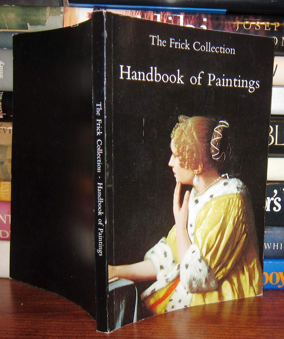 Handbook of paintings: Frick collection, Joseph Focarino, Johannes ...