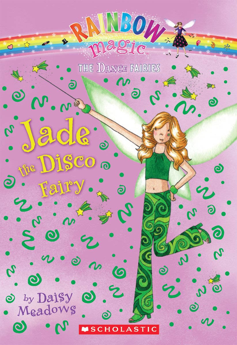 Jade the Disco Fairy (Rainbow Magic: The Dance Faries #2): Meadows ...