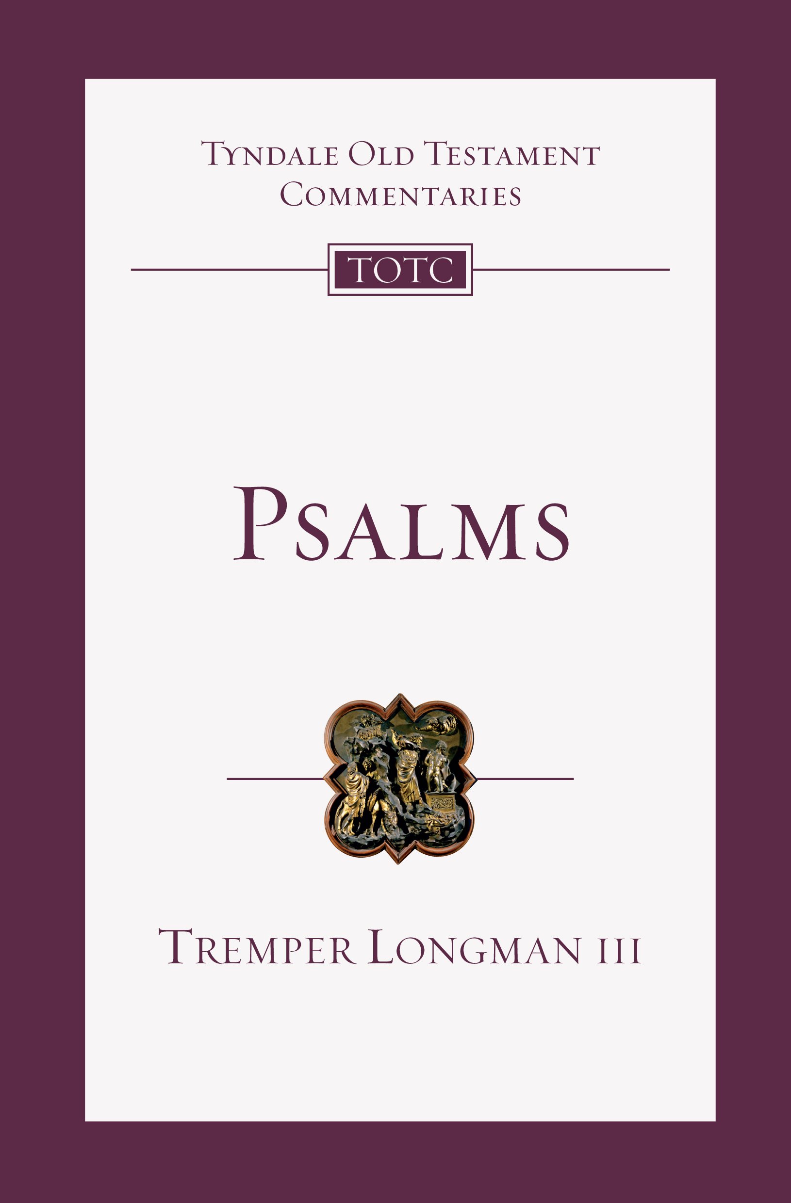 Psalms: An Introduction and Commentary (Tyndale Old Testament ...