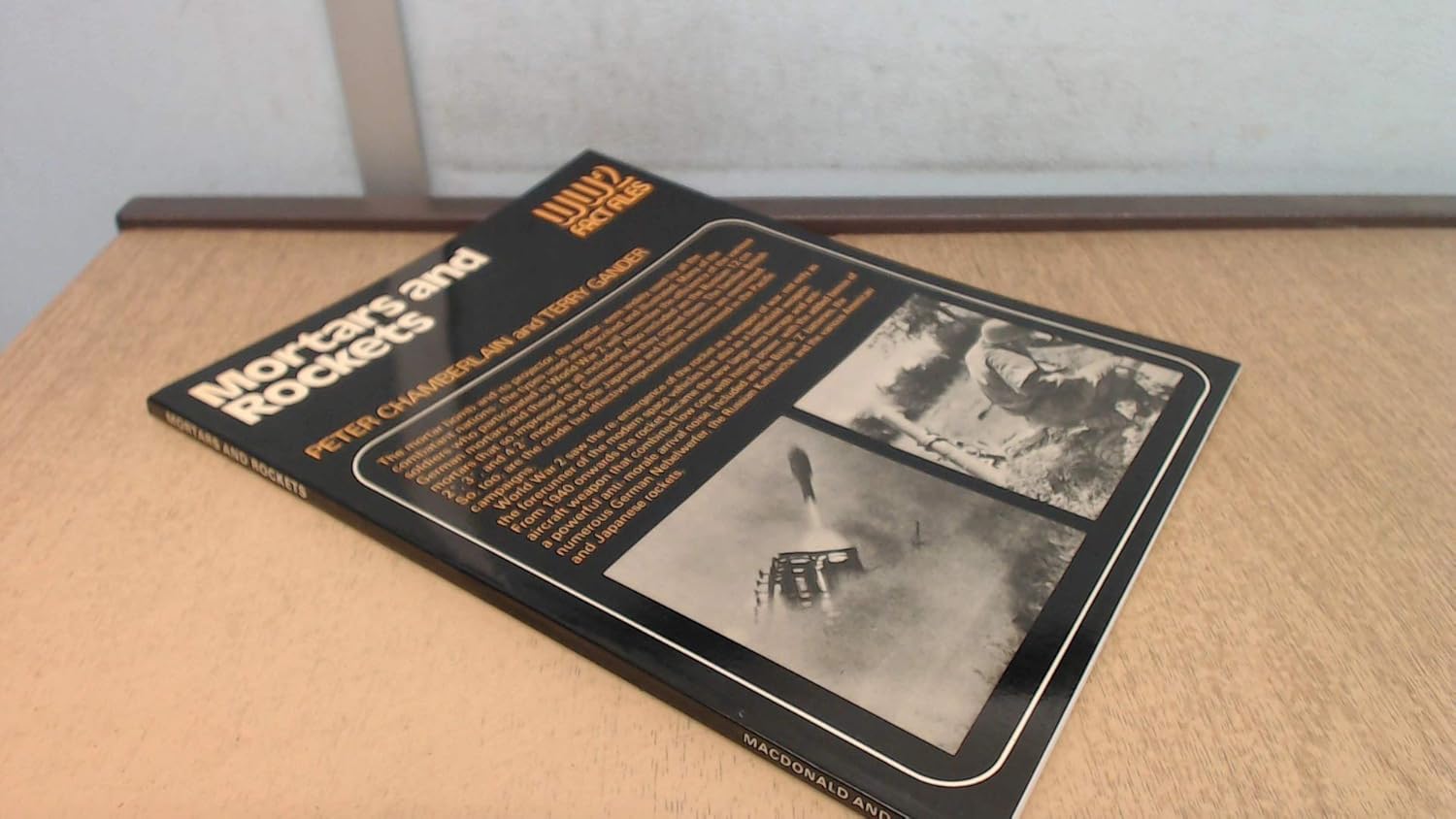 Mortars and Rockets (World War Two Fact Files): Chamberlain, Peter ...