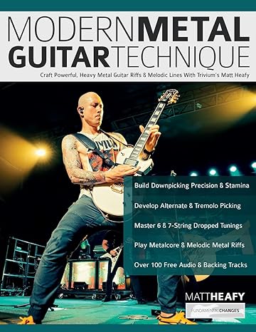 Modern Metal Guitar Technique: Craft Powerful, Heavy Metal Guitar Riffs ...
