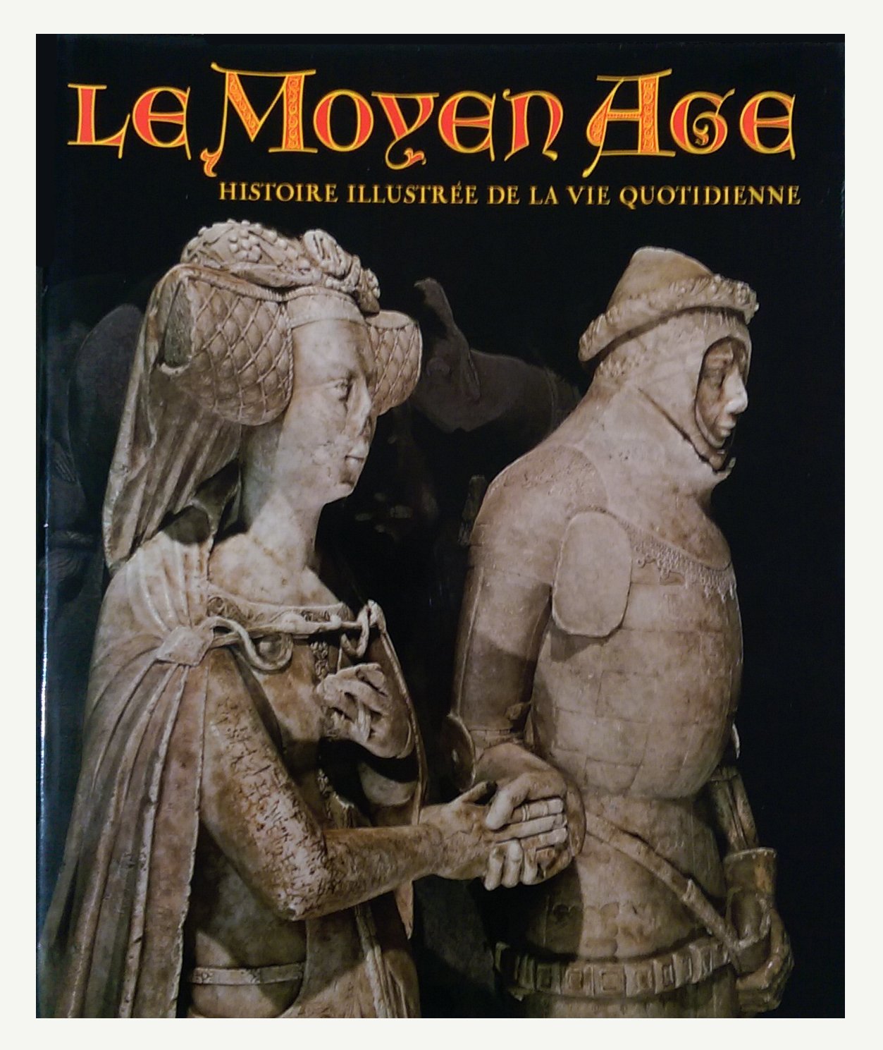 Amazon.fr - LE MOYEN AGE - HISTOIRE ILLUSTREE DE LA VIE QUOTIDIENNE ...