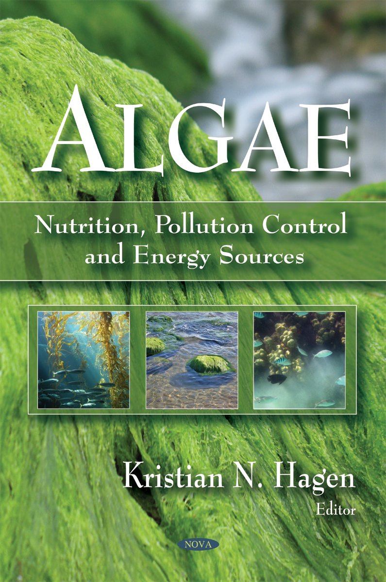 Algae: Nutrition, Pollution Control and Energy Sources: Hagen, Kristian ...