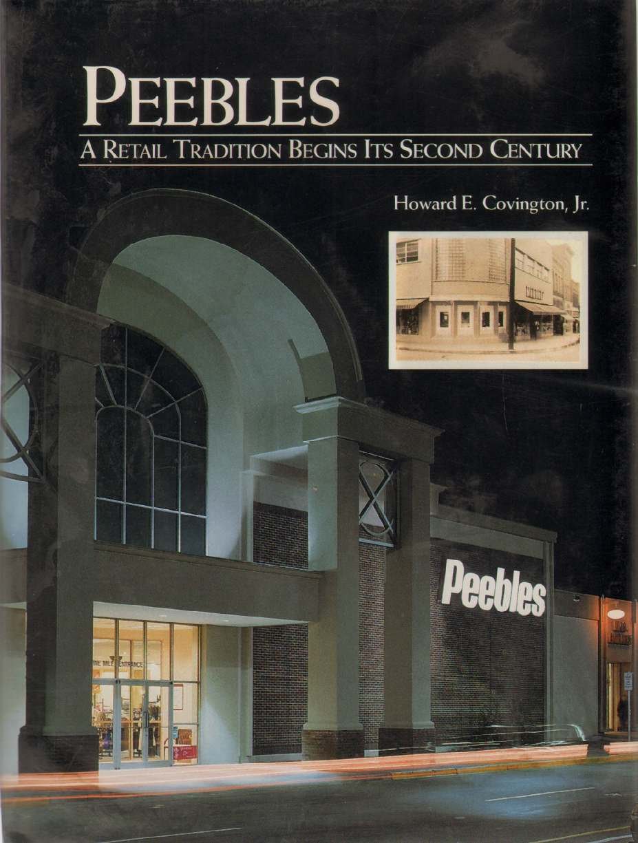 Peebles: A Retail Tradition Begins Its Second Century: Howard E ...